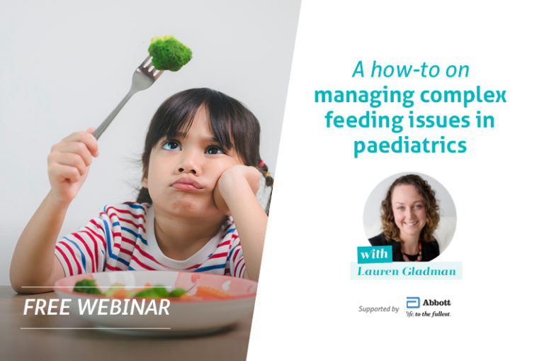 Complex feeding issues in paediatrics | Dietitian Connection