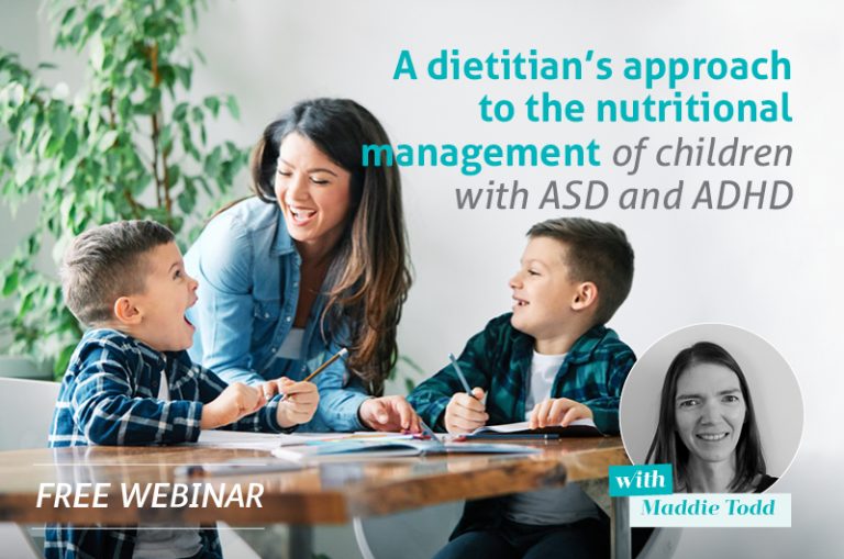 Nutritional management of ASD and ADHD | Dietitian Connection