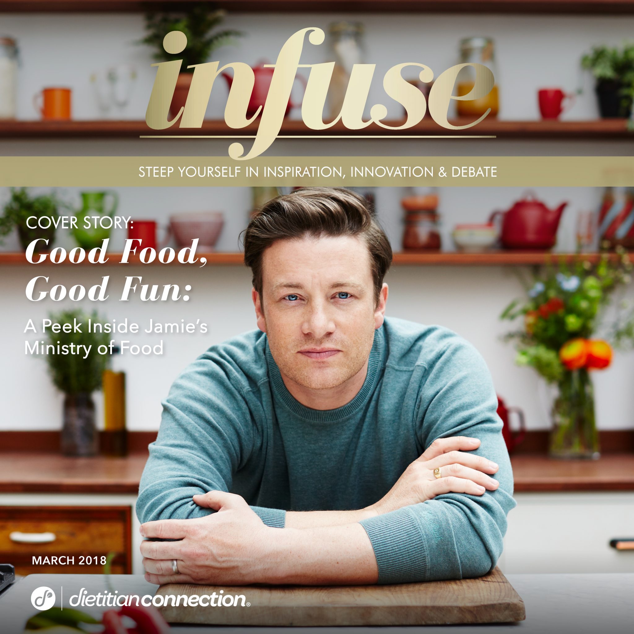 NEW issue of Infuse - featuring Jamie Oliver | Dietitian Connection