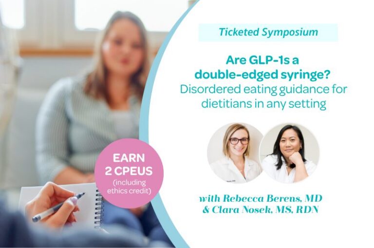 GLP-1s and disordered eating guidance | Dietitian Connection